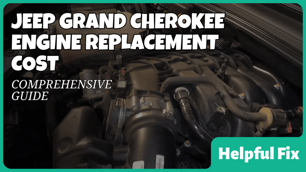 Jeep Grand Cherokee Engine Replacement Cost (Pricing Guide) - Helpful Fix